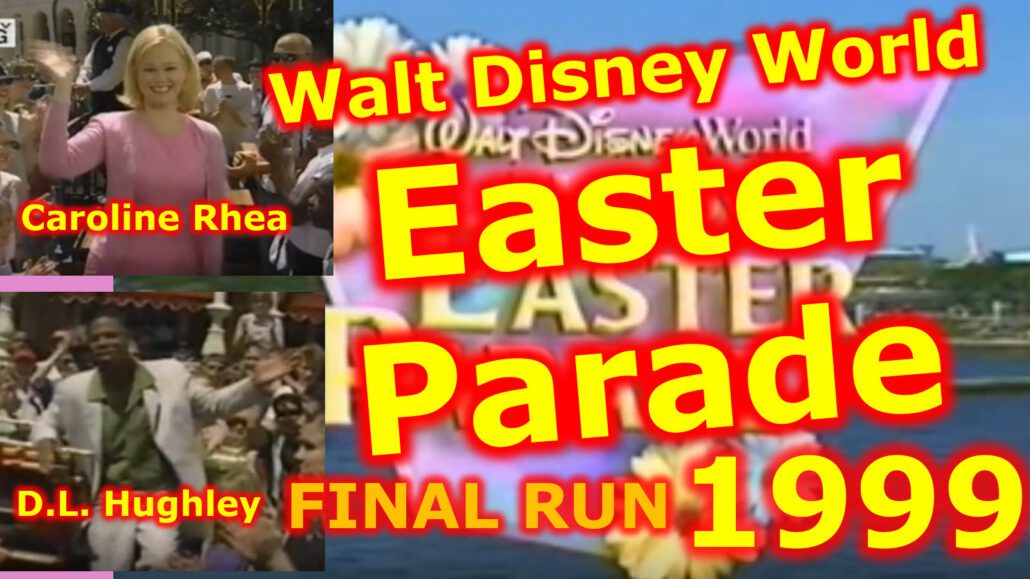 1999 Easter Parade with Caroline Rhea and D.L. Hughley - Sam's Disney Diary