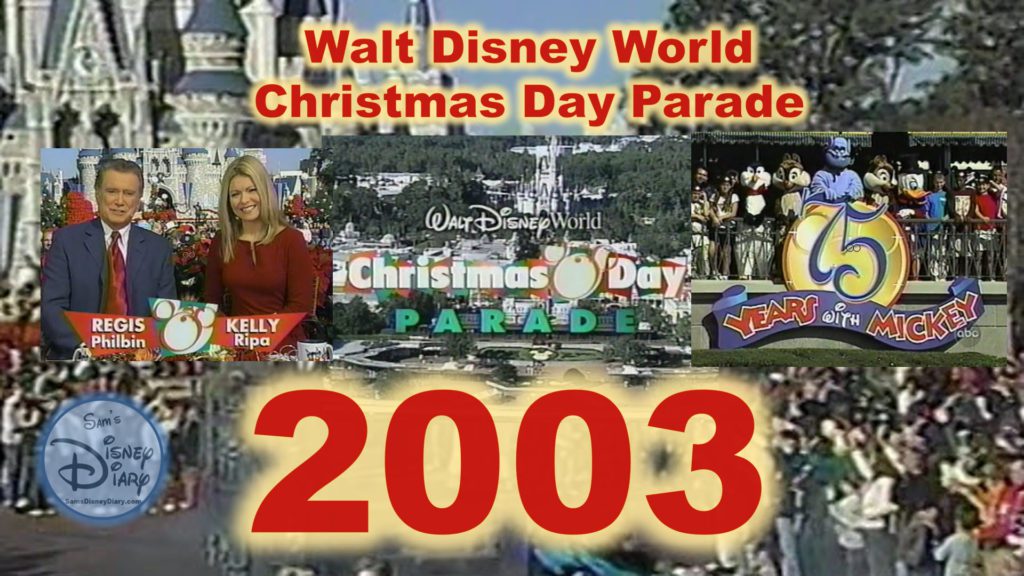 2003 Walt Disney World Christmas Day Parade | Regis Philbin | Kelly ...