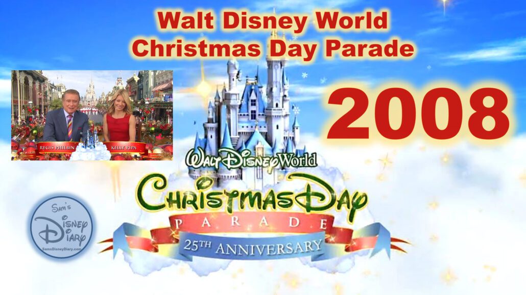 2008 Walt Disney World Christmas Day Parade | Regis Philbin | Kelly ...