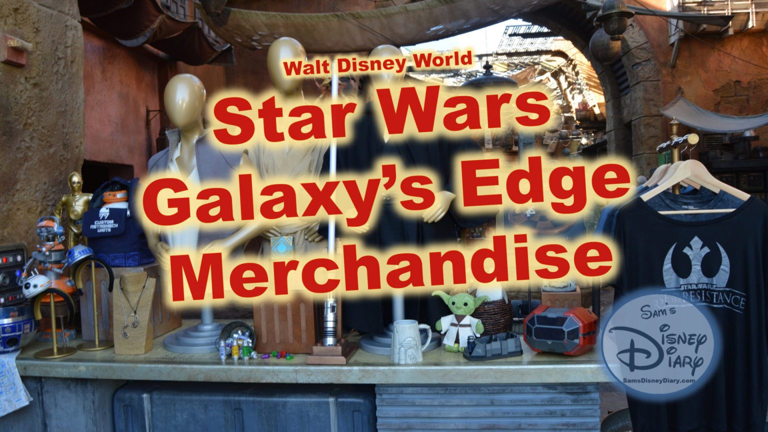 Galaxy’s Edge Merchandise Preview Star Wars Shopping on Batuu
