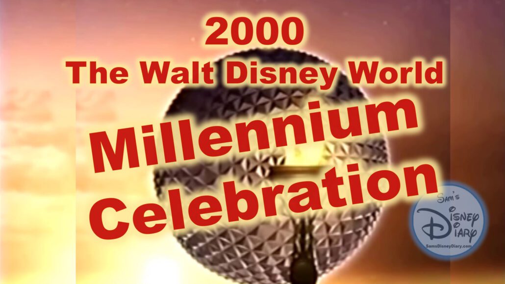 Walt Disney World | Millennium Celebration | Celebrate the Future ...