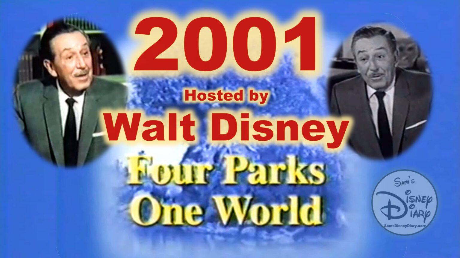 Four Parks One World | Walt Disney | 2001 | Walt Disney World | Magic ...