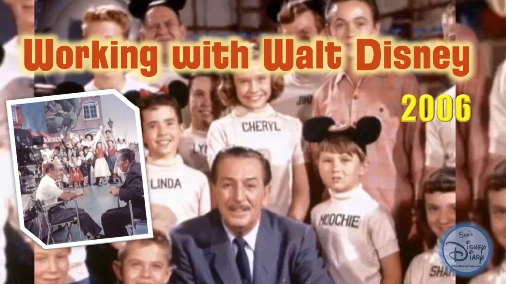 Working with Walt Disney (2006) - Sam's Disney Diary
