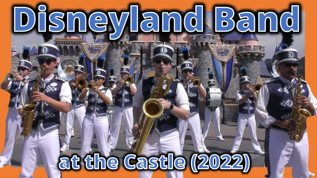 Disneyland Band's Magical Castle Performance - Sam's Disney Diary