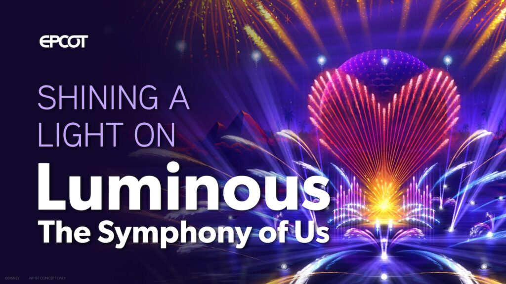 New EPCOT Nighttime Show Luminous Debuts Dec - Sam's Disney Diary